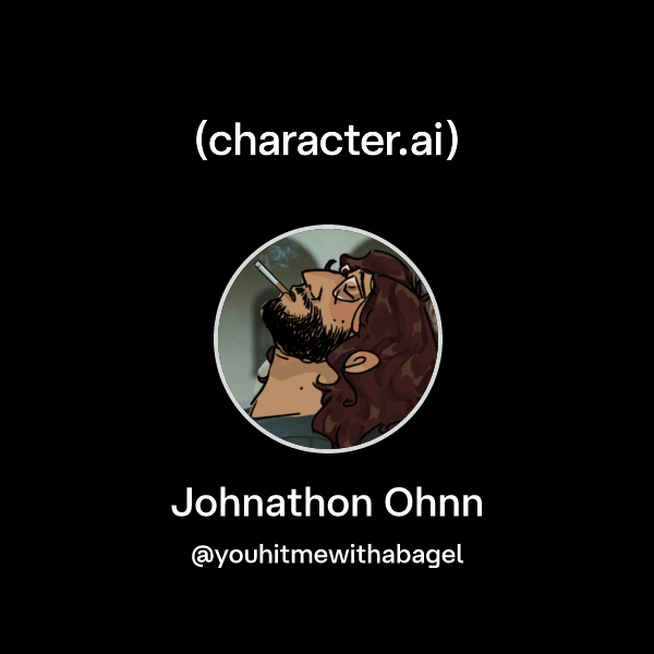 Chat with Johnathon Ohnn | character.ai | Personalized AI for every ...