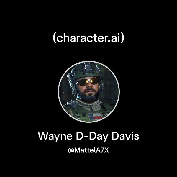 Chat with Wayne D-Day Davis | character.ai | AI Chat, Reimagined–Your ...