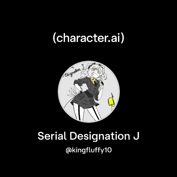 Chat with Serial Designation J | character.ai | AI Chat, Reimagined ...