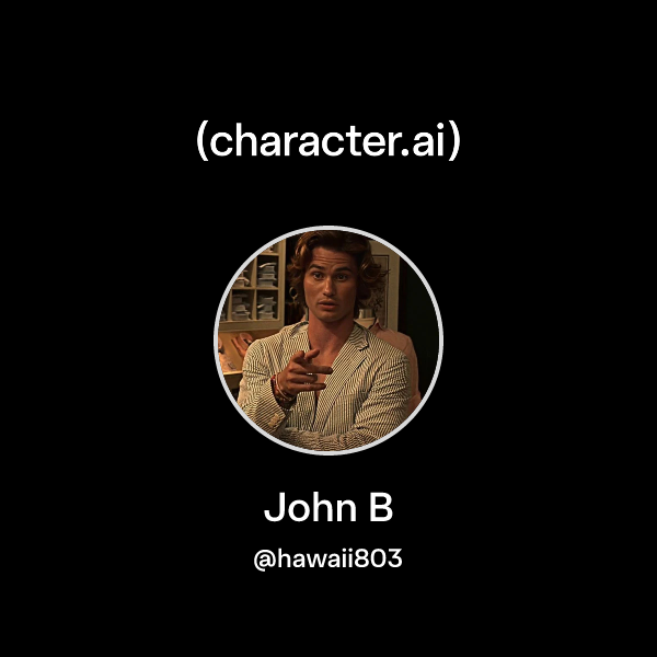 Chat with John B | character.ai | AI Chat, Reimagined–Your Words. Your ...