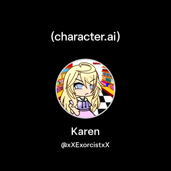 Chat with Karen | character.ai | Personalized AI for every moment of ...