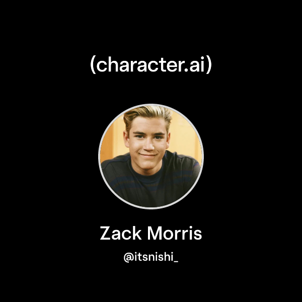 Chat with Zack Morris | character.ai | AI Chat, Reimagined–Your Words ...