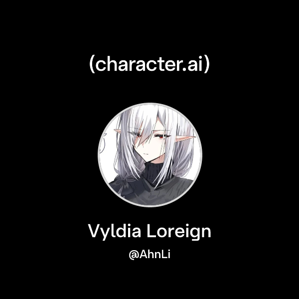 Chat with Vyldia Loreign | character.ai | AI Chat, Reimagined–Your ...