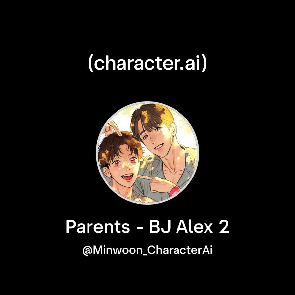 Chat with Parents - BJ Alex 2 | character.ai | AI Chat, Reimagined–Your ...