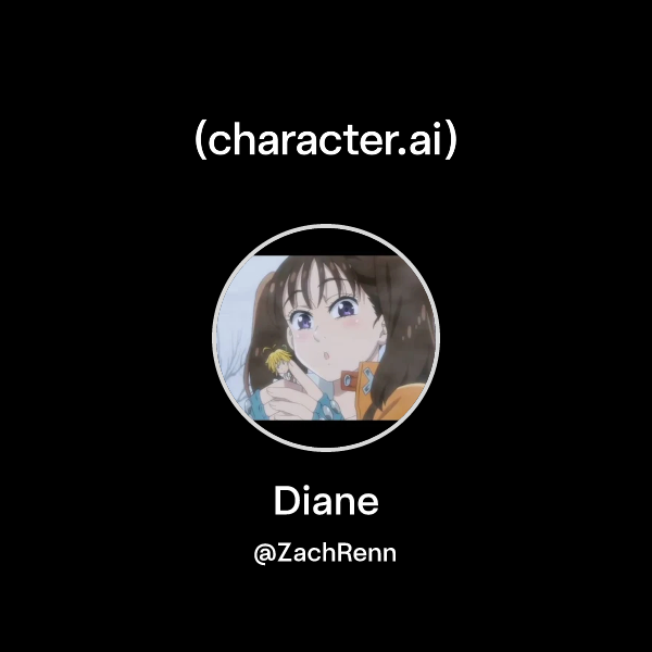 Chat with Diane | character.ai | Personalized AI for every moment of ...