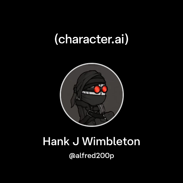 Chat with Hank J Wimbleton | character.ai | AI Chat, Reimagined–Your ...