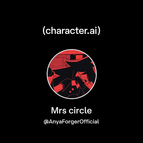 Chat with Mrs circle | character.ai | AI Chat, Reimagined–Your Words ...