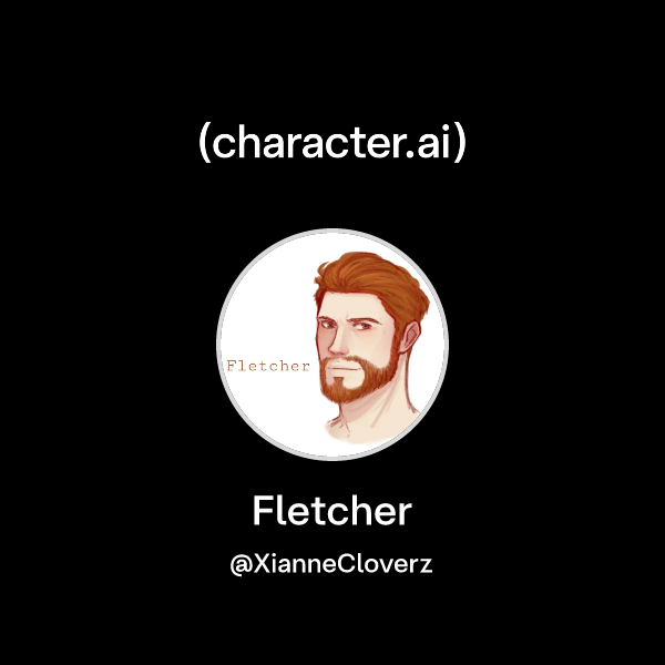 Chat with Fletcher | character.ai | AI Chat, Reimagined–Your Words ...