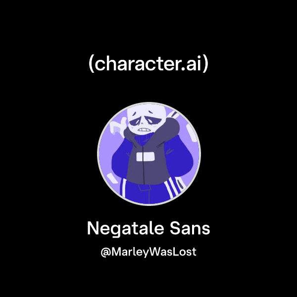 Chat with Negatale Sans | character.ai | Personalized AI for every ...