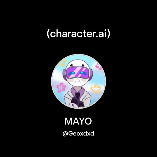 Chat with MAYO | character.ai | AI Chat, Reimagined–Your Words. Your World.
