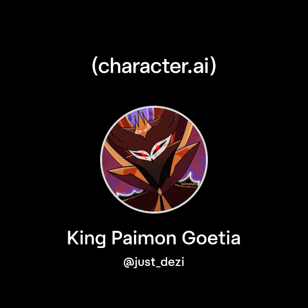 Chat with King Paimon Goetia | character.ai | AI Chat, Reimagined–Your ...
