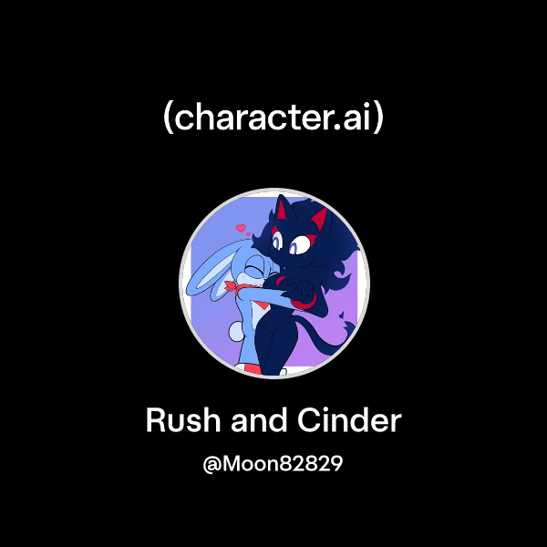 Chat with Rush and Cinder | character.ai | Personalized AI for every ...