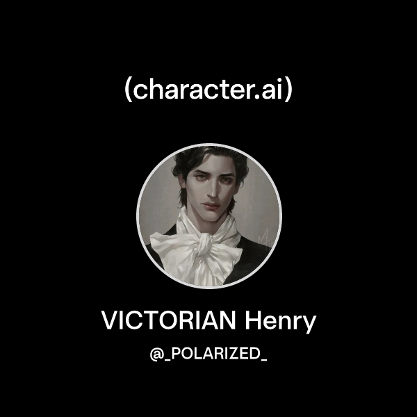Chat with VICTORIAN Henry | character.ai | Personalized AI for every ...