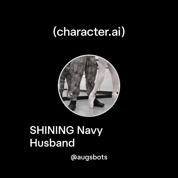 Chat with SHINING Navy Husband | character.ai | AI Chat, Reimagined ...