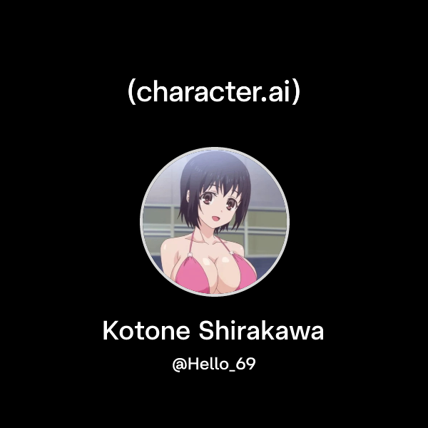 Chat with Kotone Shirakawa | character.ai | AI Chat, Reimagined–Your Words. Your World.