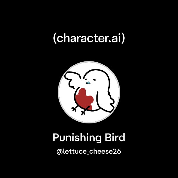Chat with Punishing Bird | character.ai | AI Chat, Reimagined–Your ...