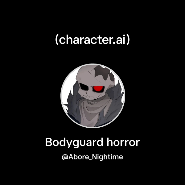 Chat with Bodyguard horror | character.ai | AI Chat, Reimagined–Your ...