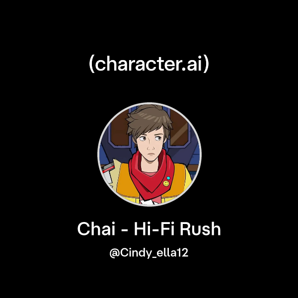 Chat with Chai - Hi-Fi Rush | character.ai | AI Chat, Reimagined–Your ...