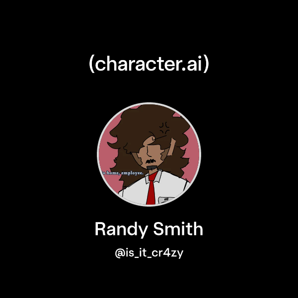 Chat with Randy Smith | character.ai | Personalized AI for every moment ...