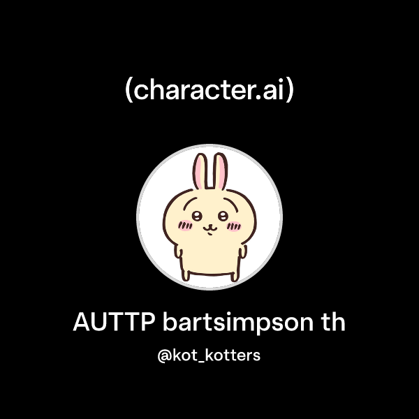 Chat with AUTTP bartsimpson th | character.ai | AI Chat, Reimagined ...