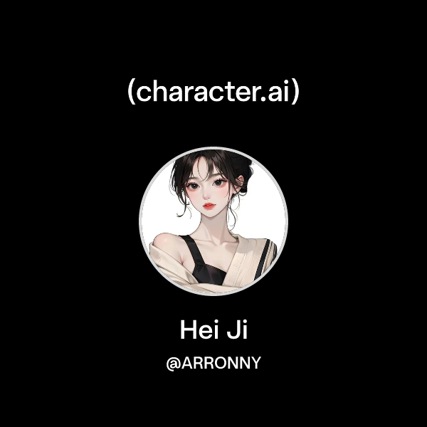 Chat with Hei Ji | character.ai | Personalized AI for every moment of ...