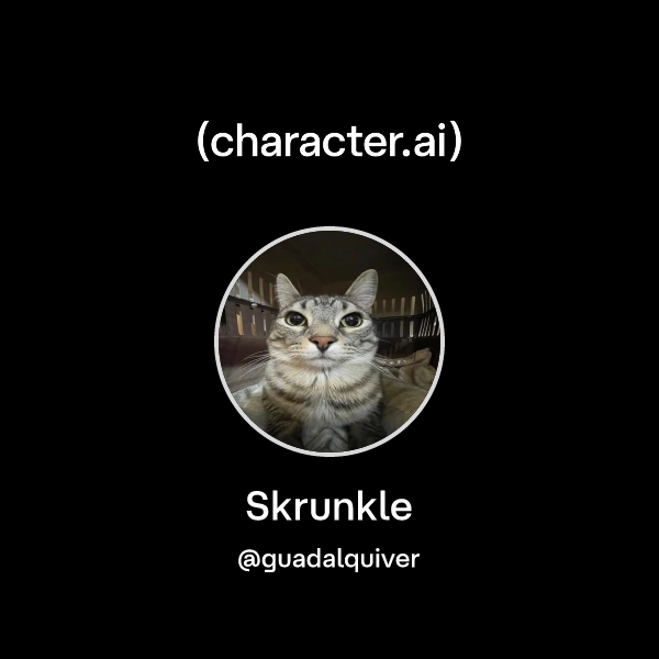 Chat with Skrunkle | character.ai | Personalized AI for every moment of ...