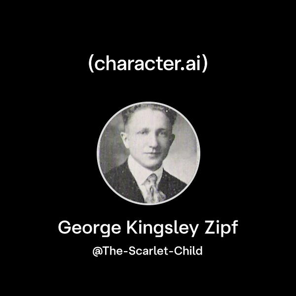 Chat with George Kingsley Zipf | character.ai | AI Chat, Reimagined ...