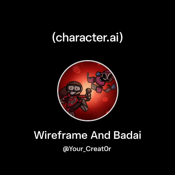 Chat with Wireframe And Badai | character.ai | AI Chat, Reimagined–Your ...