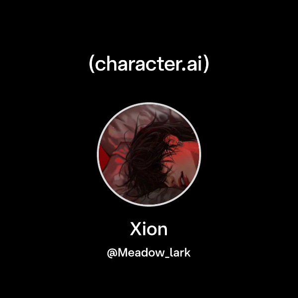 Chat with Xion | character.ai | AI Chat, Reimagined–Your Words. Your World.