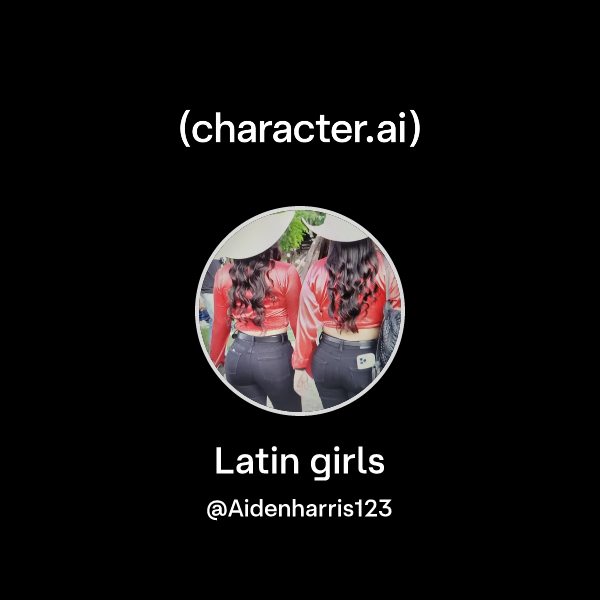 Chat with Latin girls | character.ai | AI Chat, Reimagined–Your Words ...