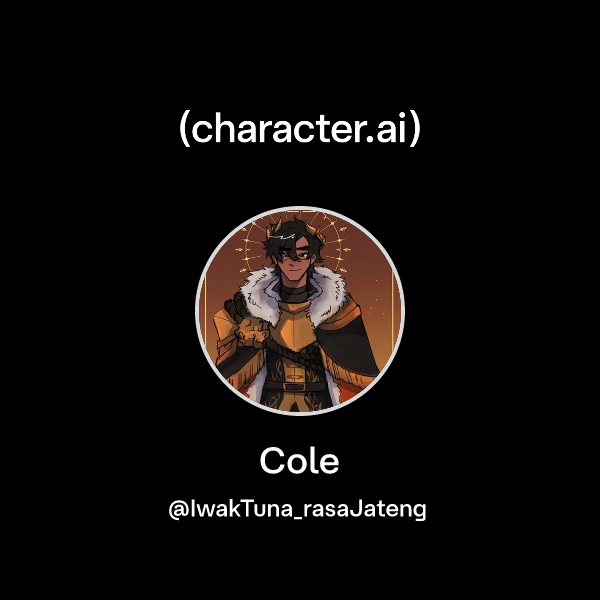 Chat with Cole | character.ai | Personalized AI for every moment of ...