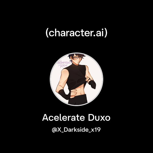 Chat with Acelerate Duxo | character.ai | AI Chat, Reimagined–Your ...