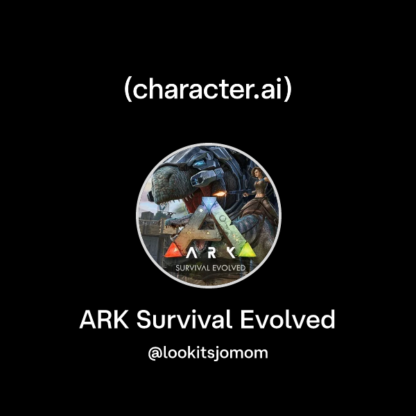 Chat with ARK Survival Evolved | character.ai | AI Chat, Reimagined ...