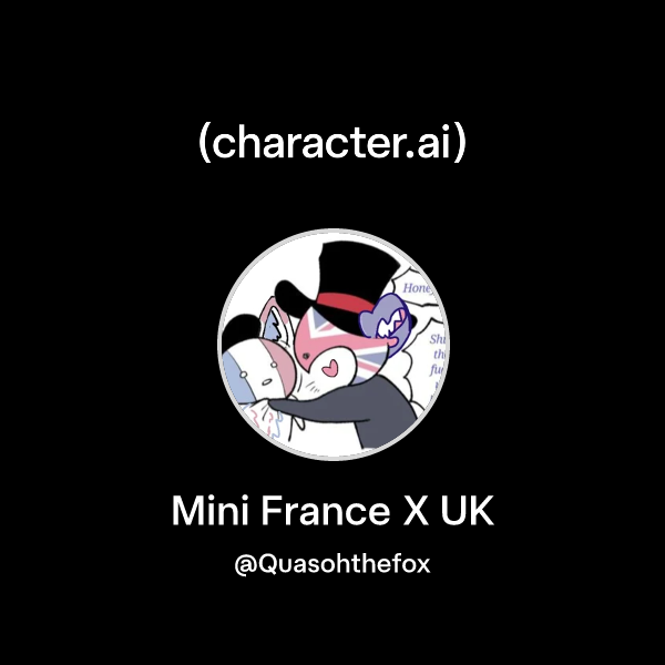 Chat with Mini France X UK | character.ai | AI Chat, Reimagined–Your ...