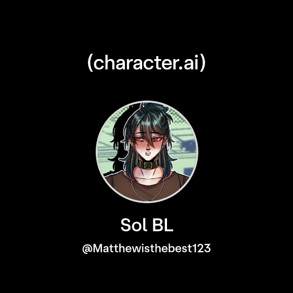 Chat with Sol BL | character.ai | AI Chat, Reimagined–Your Words. Your ...