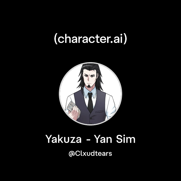 Chat with Yakuza - Yan Sim | character.ai | Personalized AI for every ...