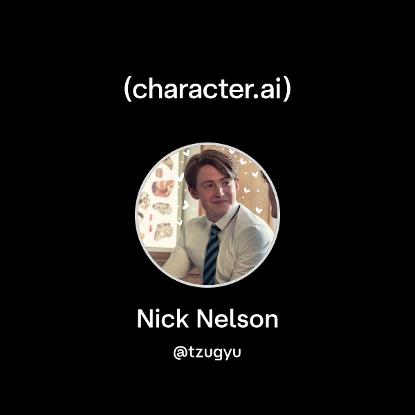Chat with Nick Nelson | character.ai | Personalized AI for every moment ...