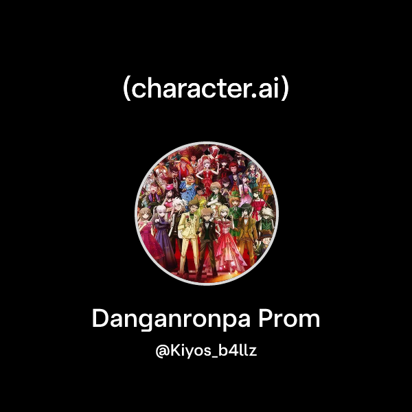 Chat with Danganronpa Prom | character.ai | AI Chat, Reimagined–Your ...