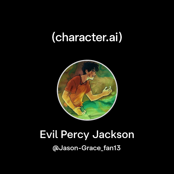 Chat with Evil Percy Jackson | character.ai | AI Chat, Reimagined–Your ...