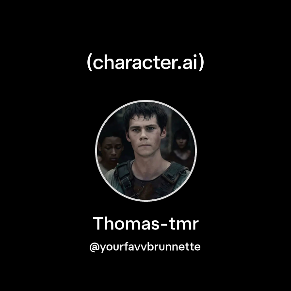 Chat with Thomas-tmr | character.ai | AI Chat, Reimagined–Your Words ...