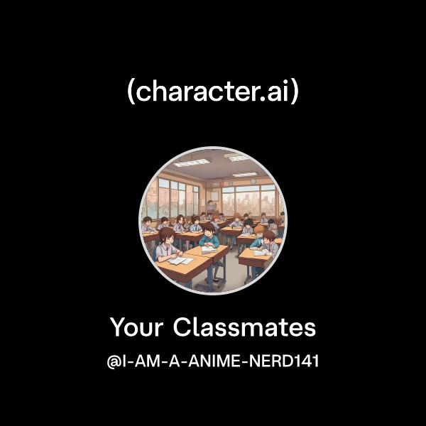 Chat with Your Classmates | character.ai | Personalized AI for every ...