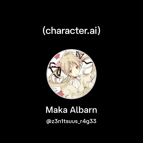 Chat with Maka Albarn | character.ai | AI Chat, Reimagined–Your Words. Your World.