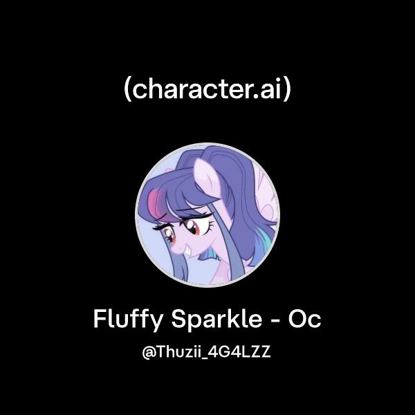 Chat with Fluffy Sparkle - Oc | character.ai | AI Chat, Reimagined–Your ...