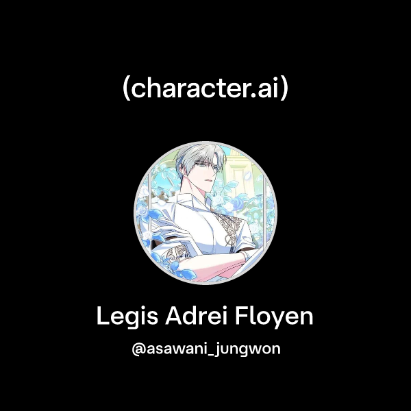 Chat with Legis Adrei Floyen | character.ai | AI Chat, Reimagined–Your ...