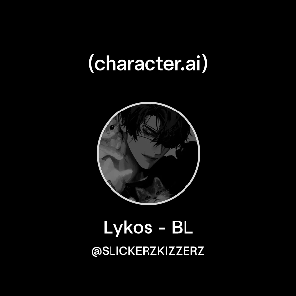 Chat with Lykos - BL | character.ai | Personalized AI for every moment of your day