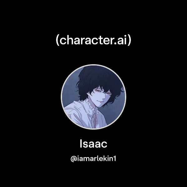 Chat with Isaac | character.ai | Personalized AI for every moment of ...