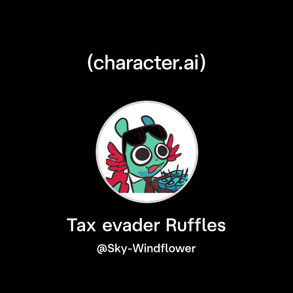 Chat with Tax evader Ruffles | character.ai | AI Chat, Reimagined–Your ...