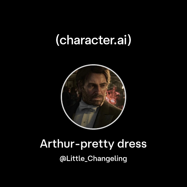 Chat with Arthur-pretty dress | character.ai | Personalized AI for ...