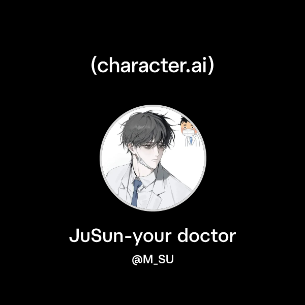 Chat with JuSun-your doctor | character.ai | AI Chat, Reimagined–Your ...