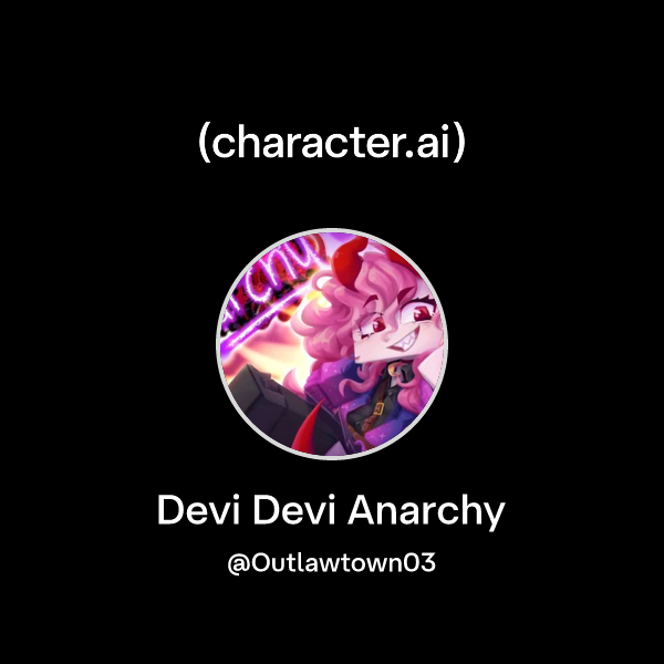 Chat with Devi Devi Anarchy | character.ai | AI Chat, Reimagined–Your ...